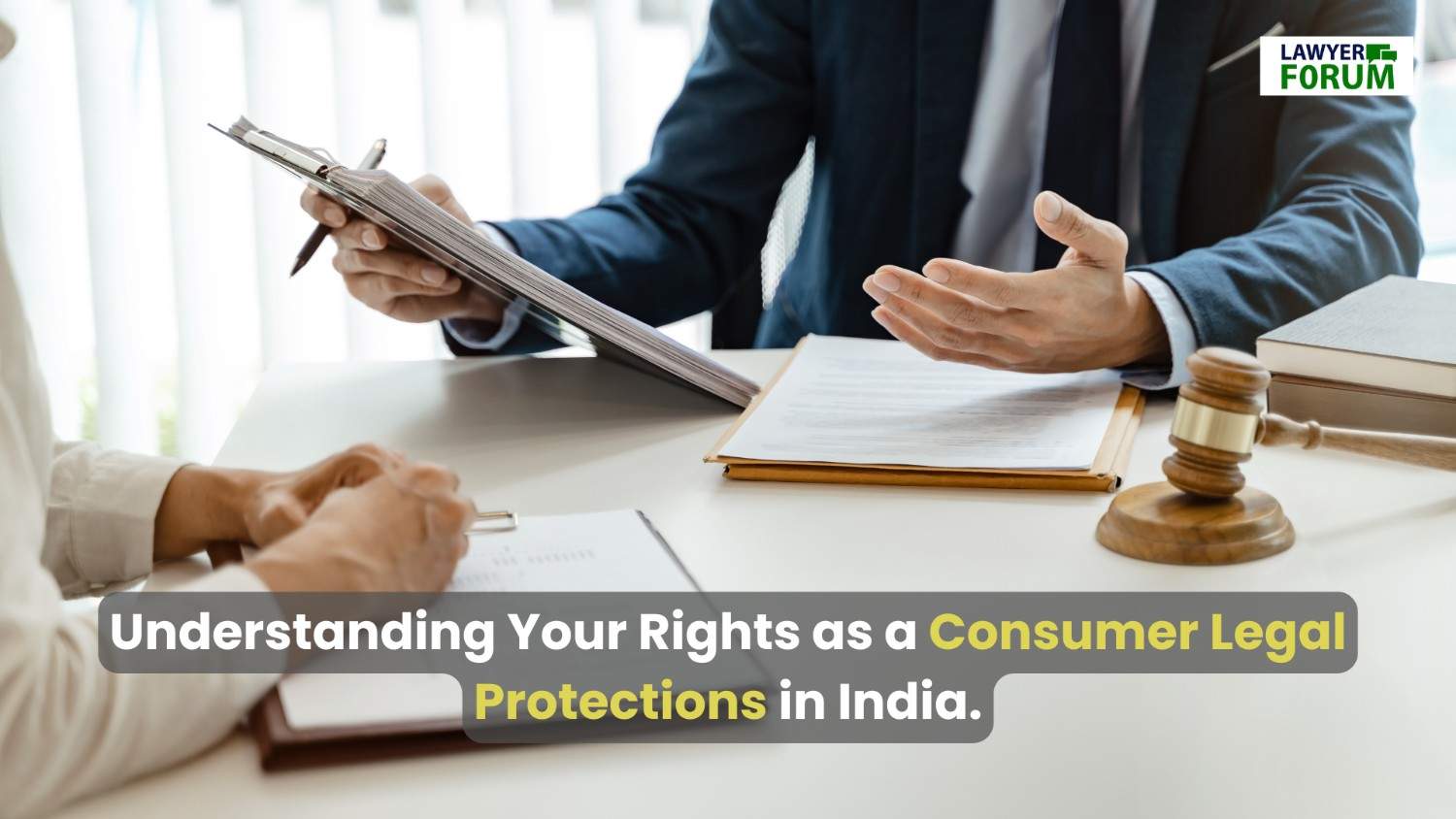Understanding Your Rights as a Consumer: Legal Protections in India ...