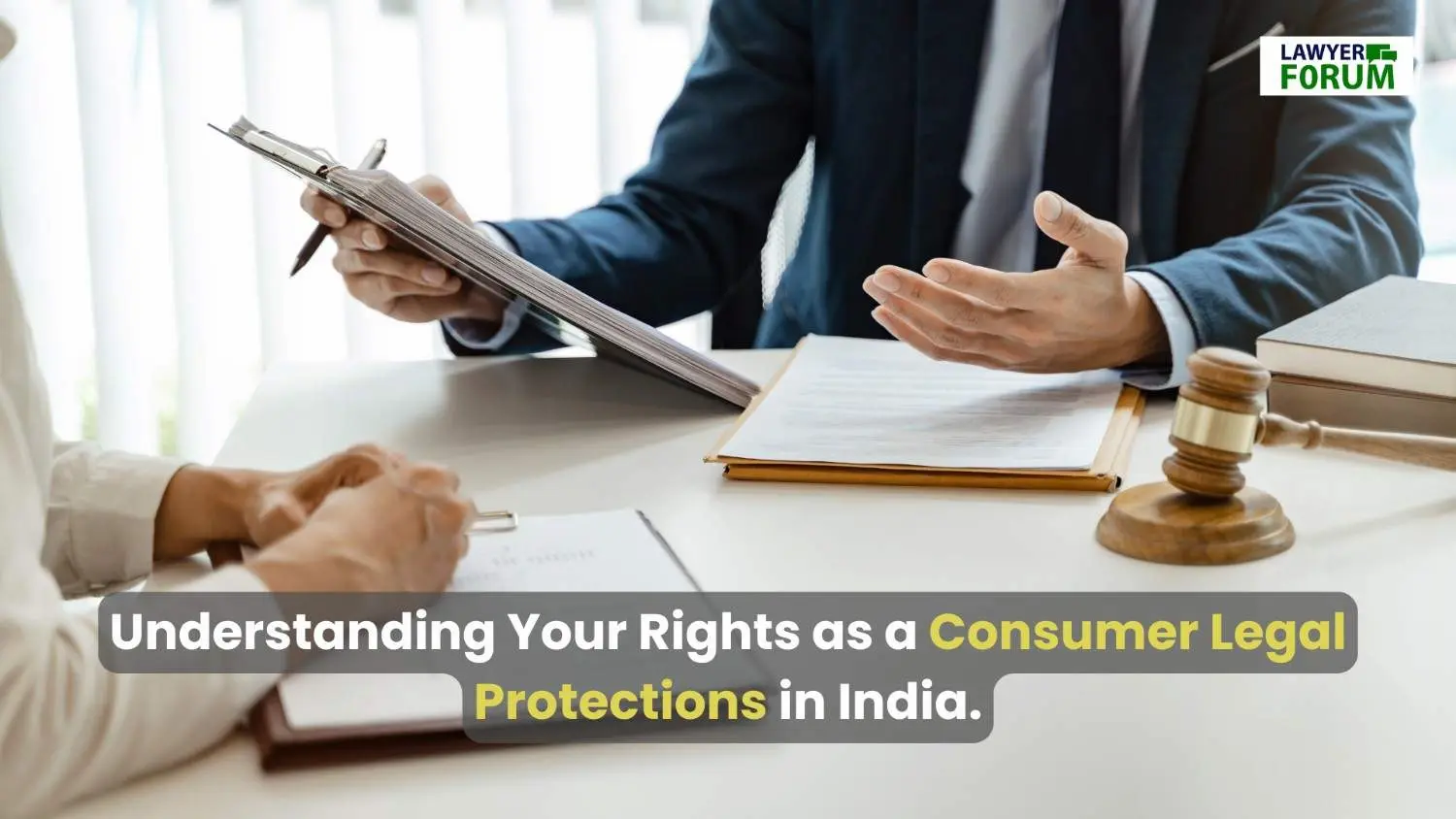 Understanding Your Rights as a Consumer: Legal Protections in India ...